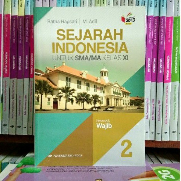 Jual BUKU SEJARAH INDONESIA WAJIB SMA/MA 2 KELAS XI/11. EDISI K-13 REVISI | Shopee Indonesia