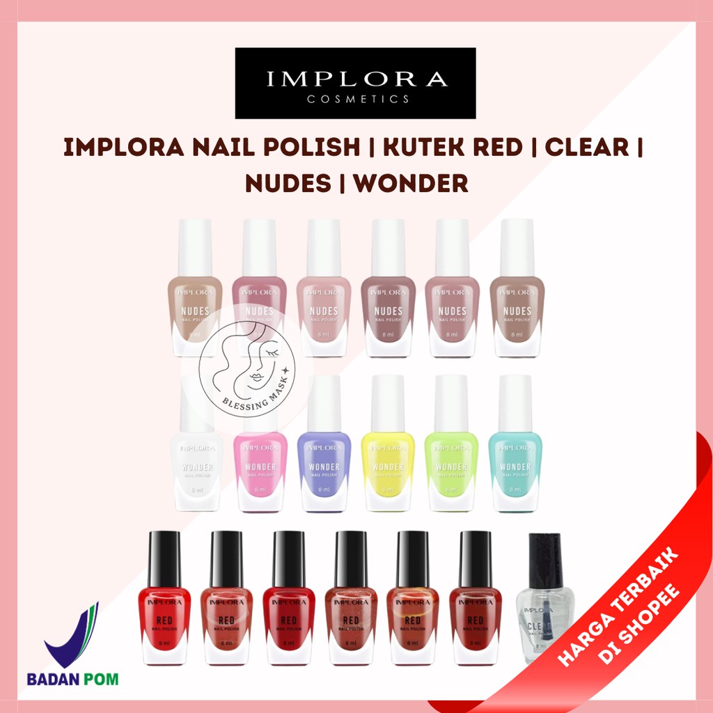 Jual IMPLORA Nail Polish | Kutek Red | Clear | Nudes | Wonder | Shopee ...