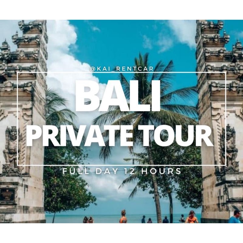Jual PRIVATE TOUR BALI / PAKET WISATA BALI/JASA DRIVER BALI/TOUR GUIDE ...