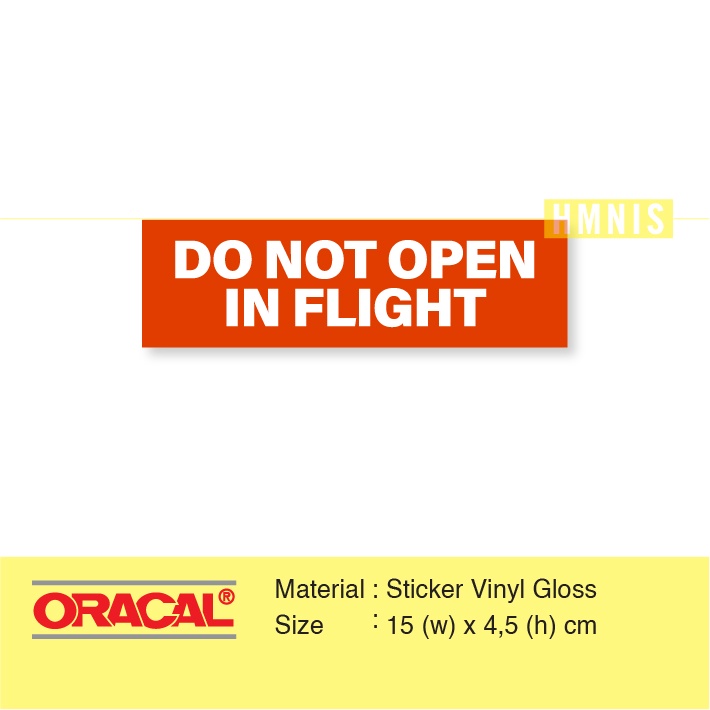 Jual Sticker Do Not Open In Flight, Sticker Penerbangan, Cutting ...