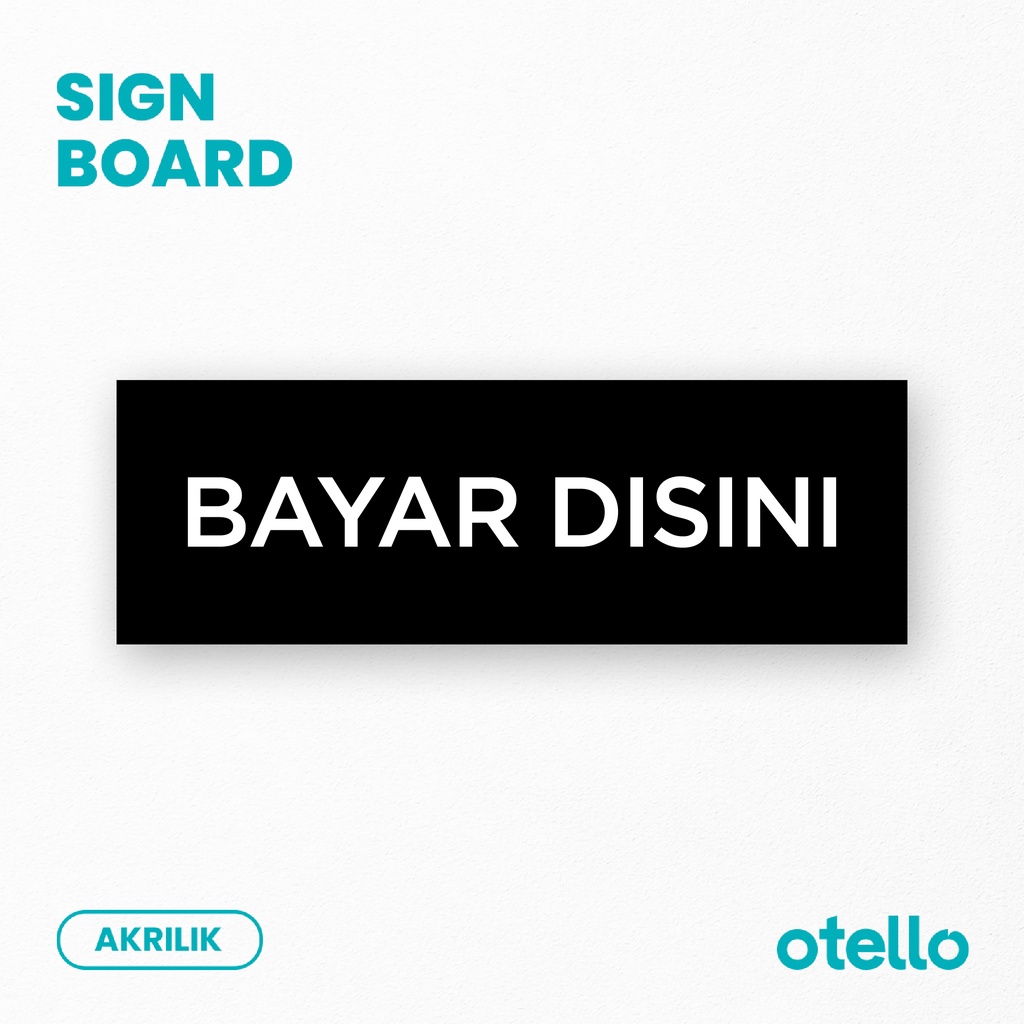 Jual Signage Bayar Disini Label Sticker Dinding Toko Sign Board Tempel ...