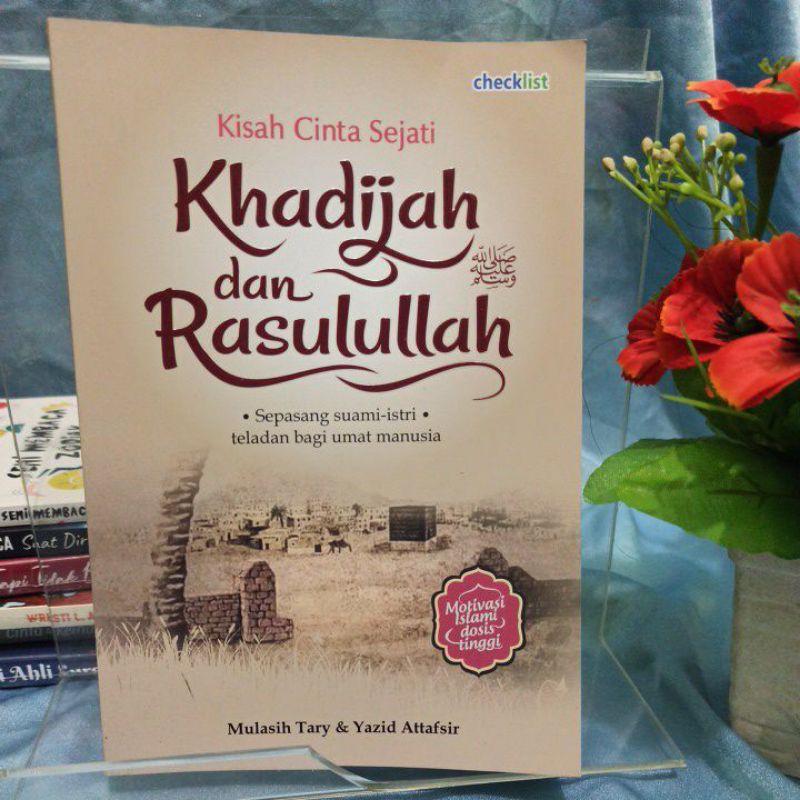 Jual BUKU KISAH CINTA SEJATI KHADIJAH DAN RASULULLAH | Shopee Indonesia Jual BUKU KISAH CINTA SEJATI KHADIJAH DAN RASULULLAH | Shopee Indonesia