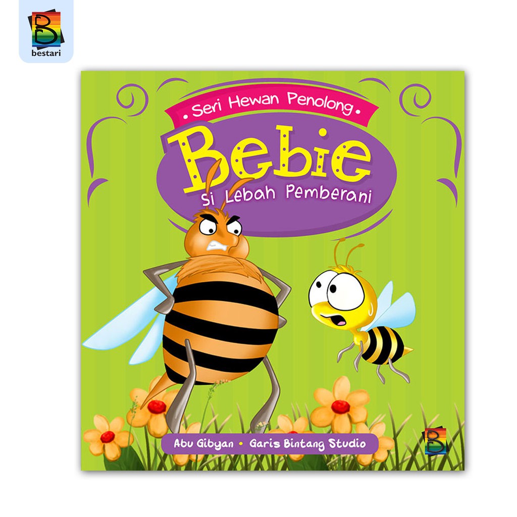 Jual Bebie Si Lebah Pemberani ( Cerita Anak Umum) || Hewan Penolong - Cerita Bergambar | Shopee ...