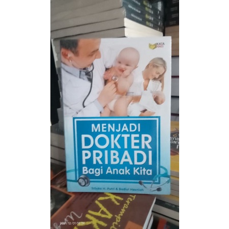 Jual Menjadi Dokter Pribadi Bagi Anak Kita - Triloka | Shopee Indonesia
