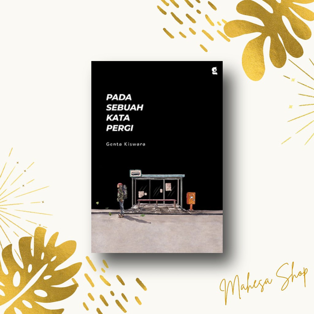 Jual PADA SEBUAH KATA PERGI (GENTAKISWARA) | Shopee Indonesia Jual PADA SEBUAH KATA PERGI (GENTAKISWARA) | Shopee Indonesia