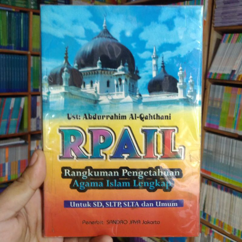 Jual Buku RPAIL Rangkuman Pengetahuan Agama Islam Lengkap SD SLTP SLTA ...