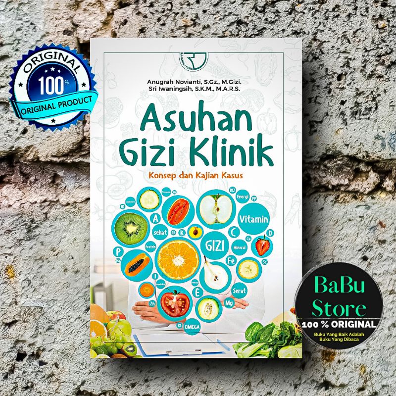 Jual Buku Asuhan Gizi Klinik - Anugrah Novianti & Sri Iwaningsih ...
