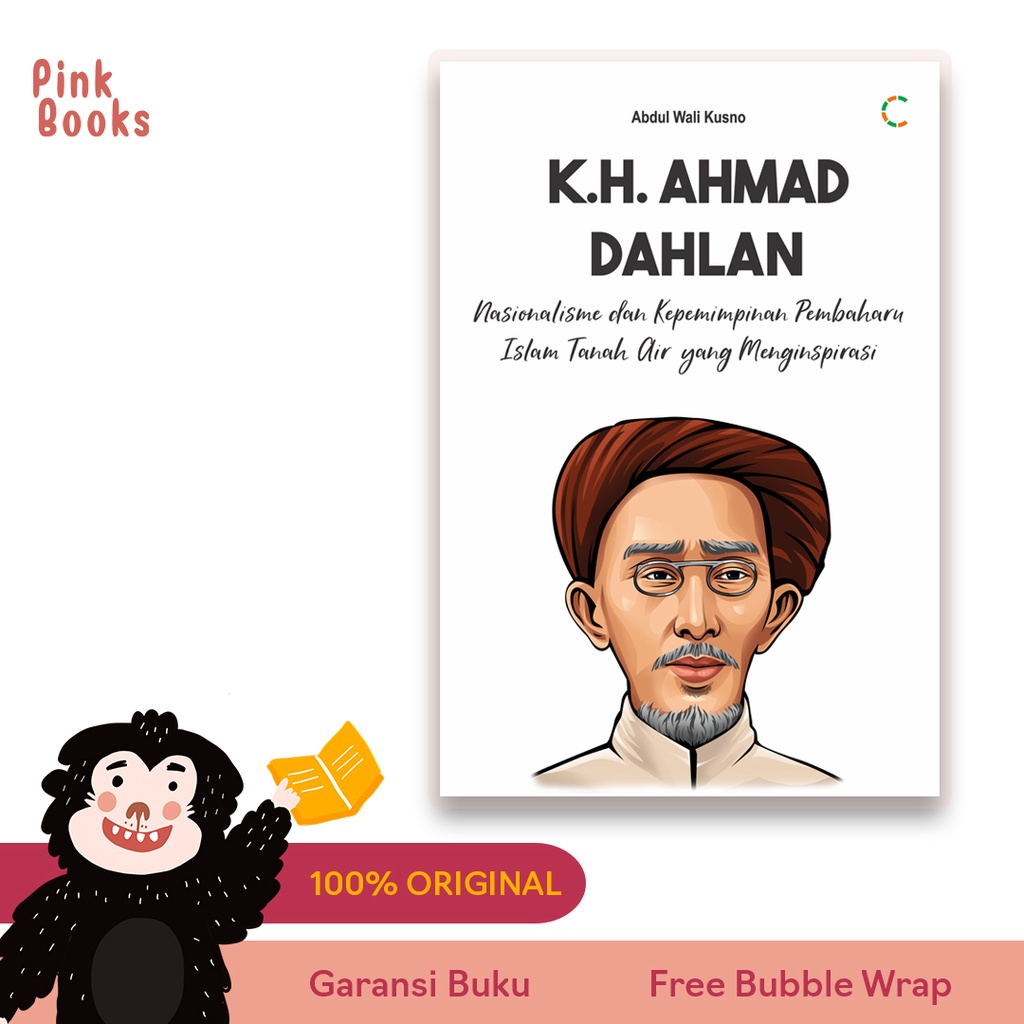 Jual Buku Tokoh Agama : K.H. Ahmad Dahlan; Nasionalisme dan Kepemimpinan Pembaharu Islam ...