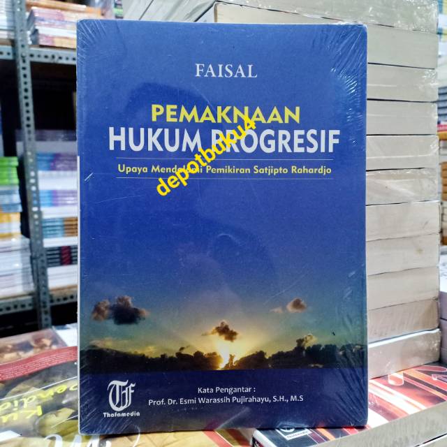 Jual Buku Original: Pemaknaan Hukum Progresif Upaya Mendalami Pemikiran ...