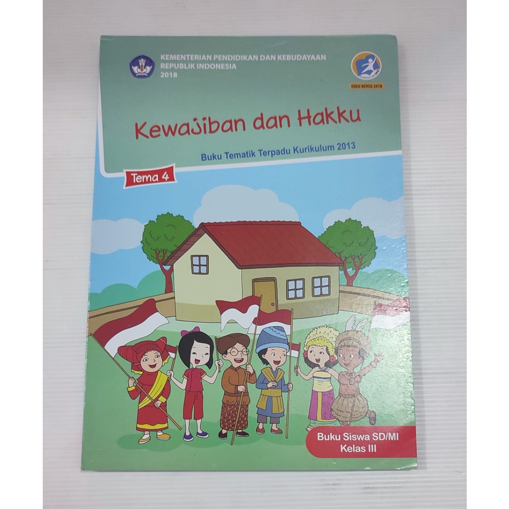 Jual BUKU TEMATIK TERPADU KURIKULUM 2013 EDISI REVISI 2018 TEMA 4 KELAS 3 KEWAJIBAN DAN HAKKU ...