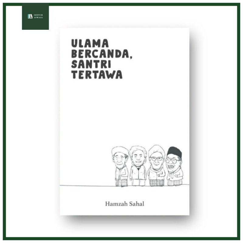 Jual [Tanda Baca] Ulama Bercanda, Santri Tertawa - Hamzah Sahal ...