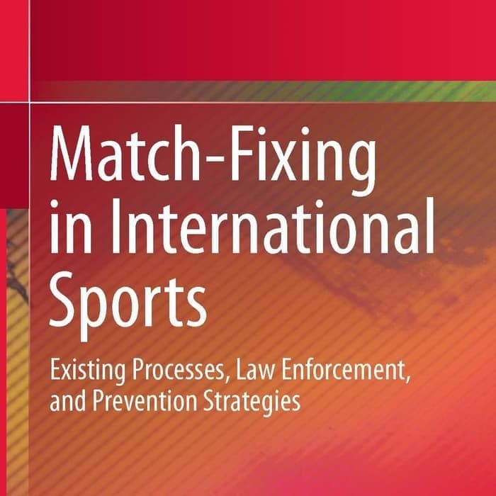 Jual BUKU - Match-Fixing in International Sport (Buku berkualitas bagus ...
