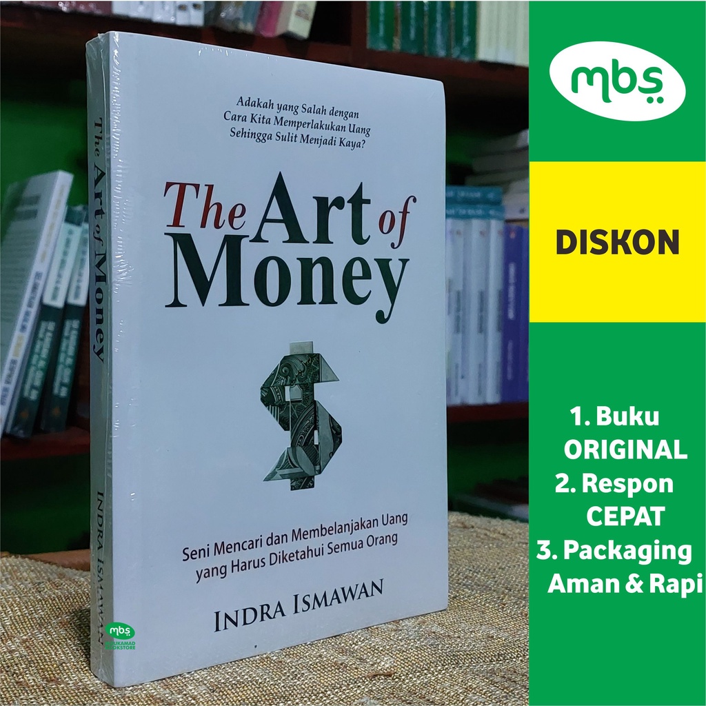 Jual BUKU THE ART OF MONEY - Seni Mencari dan Membelanjakan Uang yang ...