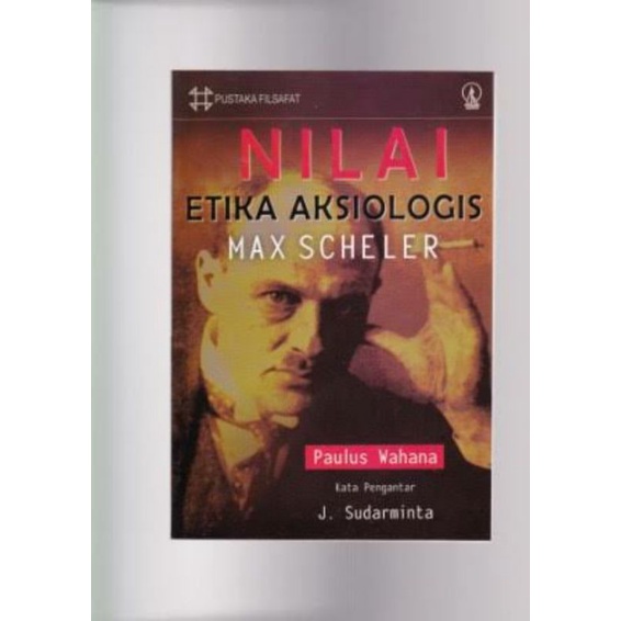 Jual Nilai etika aksiologis max scheler | Shopee Indonesia
