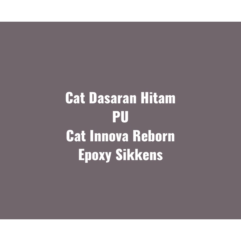Jual Cat dasaran PU hitam,Cat Innova Reborn,Epoxy Sikkens | Shopee ...