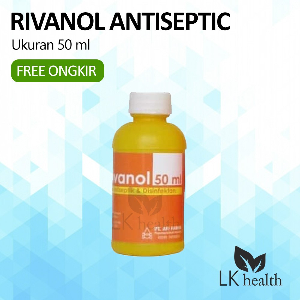 Jual Rivanol 50 ml Antiseptik Anti Kuman Perlengkapan Kesehatan P3K ...