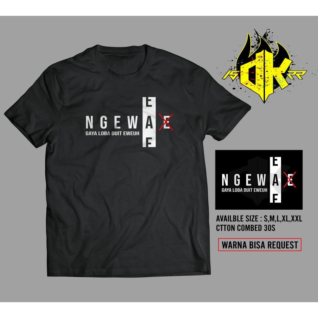 Jual Kaos Distro Keren NGEWA GAYA LOBA DUIT EWEH Sunda cotton combed ...