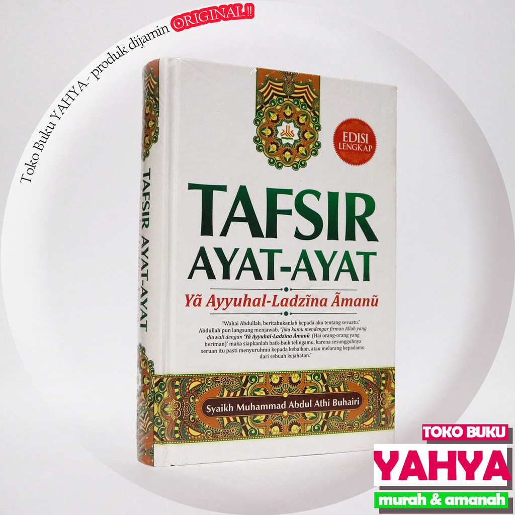 Jual Tafsir Ayat Ayat Ya Ayyuhal Ladzina Amanu - Pustaka Al Kautsar ...