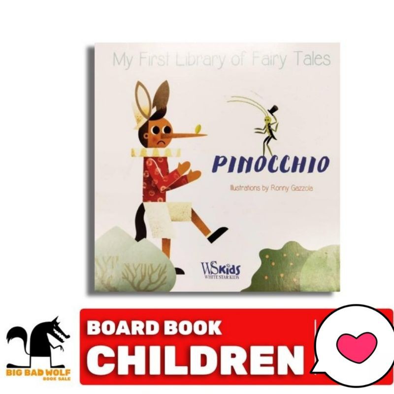 Jual BIG BAD WOLF BOOKS MY FIRST LIBRARY OF FAIRY TALES : PINOCCHIO - BUKU CERITA ANAK BOARD ...