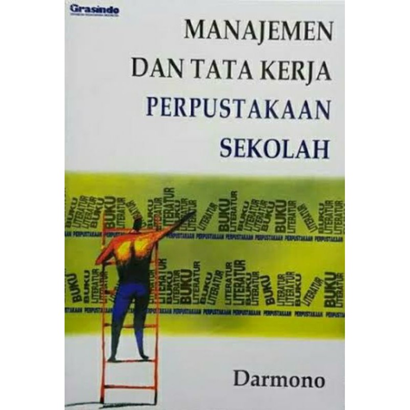 Jual MANAJEMEN DAN TATA KERJA PERPUSTAKAAN SEKOLAH DARMONO | Shopee ...