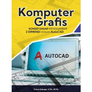 Jual Buku Komputer Grafis Konsep Dasar Menggambar 2 Dimensi dengan ...