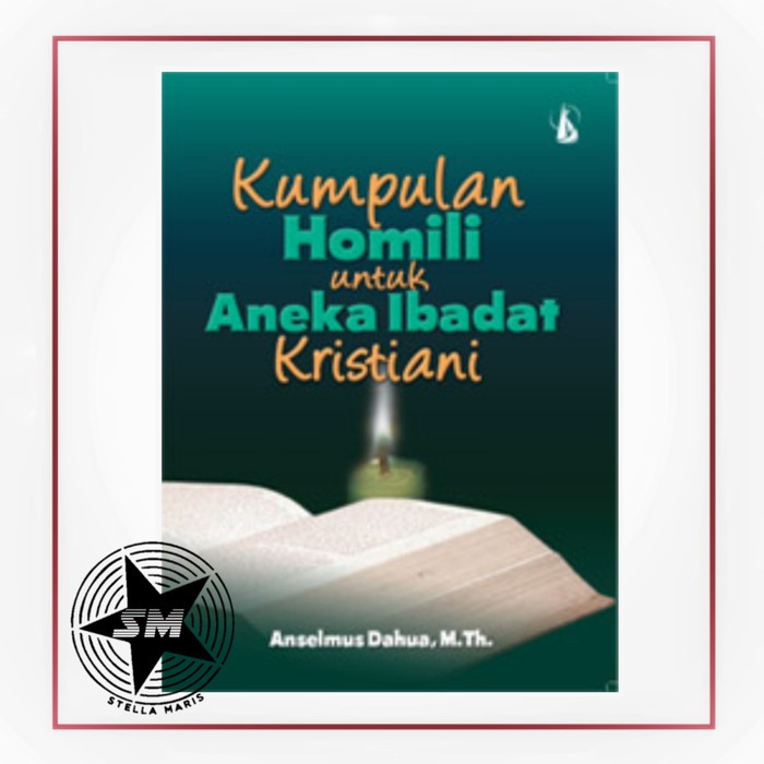 Jual Kumpulan Homili Untuk Aneka Ibadat Liturgi - Buku Katolik Kanisius ...