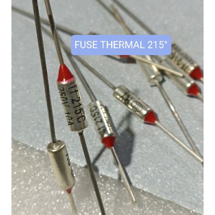 Jual FUSE THERMAL 215 THERMAL FUSE FUSETHERMAL THERMOFUSE TERMOFUSE 10A ...