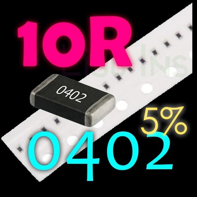 Jual SMD 10R Resistor 0402 5% SMT 10 Ohm lisuin90 Diminati Banget ...