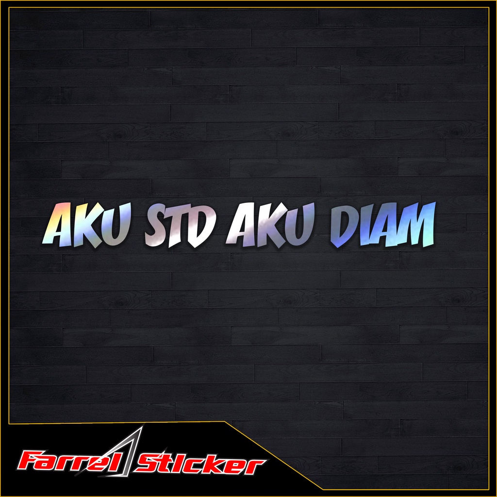 Jual stiker AKU STD AKU DIAM sticker standar | Shopee Indonesia