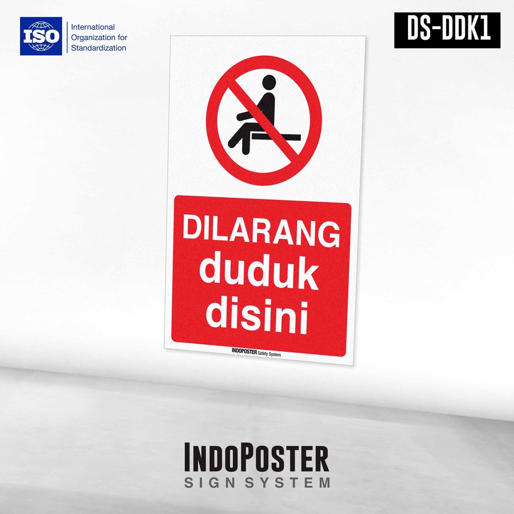 Jual Stiker Safety Sign Rambu K3 ISO Dilarang Duduk Disini | Shopee ...