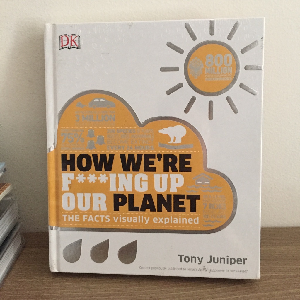 Jual DK How We're F***ing Up Our Planet (How Things Work) | Shopee ...