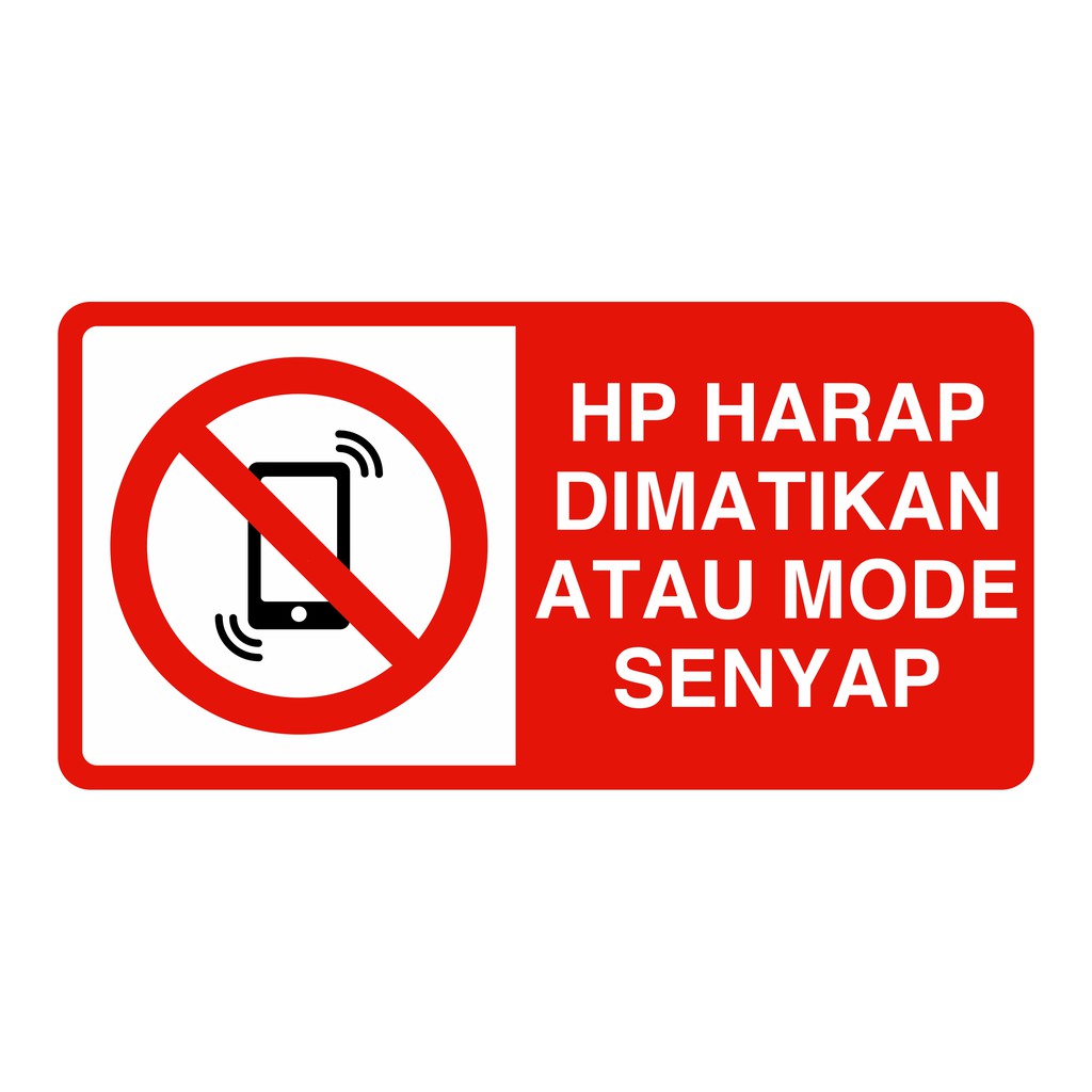 Jual Rambu Plang Hp Harap Di Matikan Atau Mode Senyap 15cm x 30cm Akrilik | Shopee Indonesia