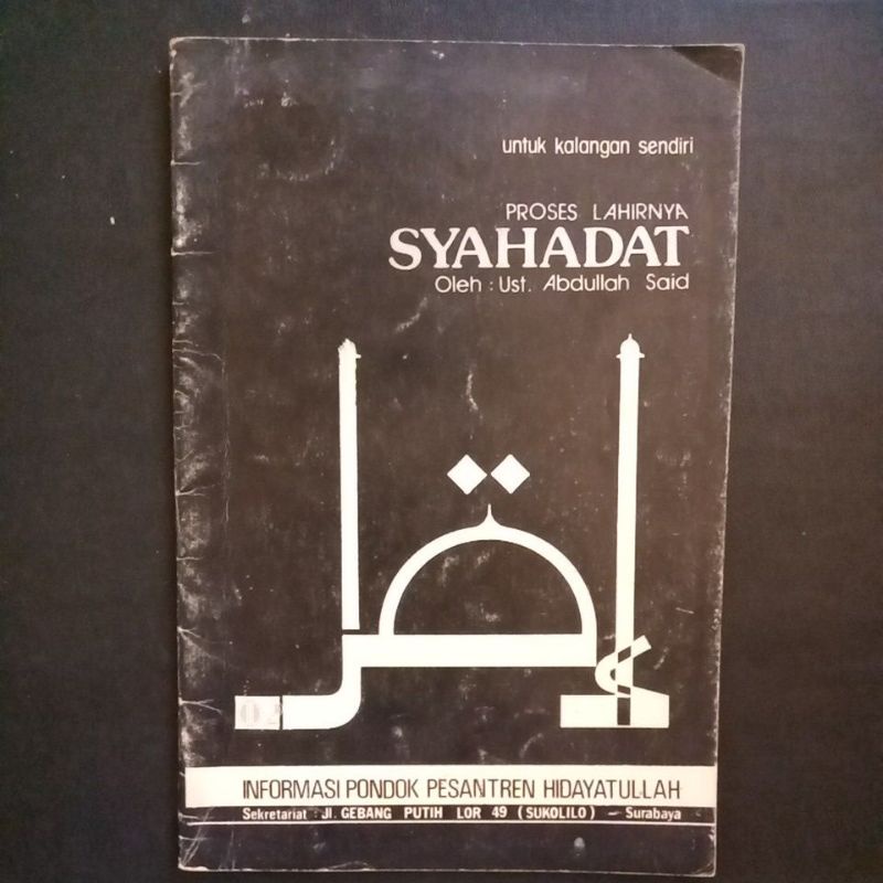 Jual Proses Lahirnya Syahadat - Ust. Abdullah Said | Shopee Indonesia