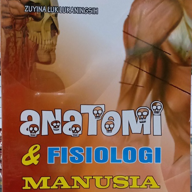 Jual Buku Anfis ORI - Buku Anatomi dan Fisiologi Manusia Zuyina Numed ... Jual Buku Anfis ORI - Buku Anatomi dan Fisiologi Manusia Zuyina Numed ...