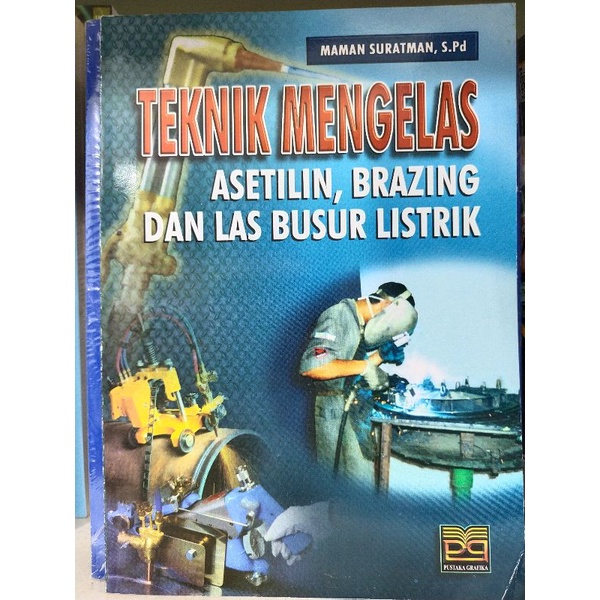 Jual Teknik mengelas asetilin, brazing dan las busur listrik | Shopee ...