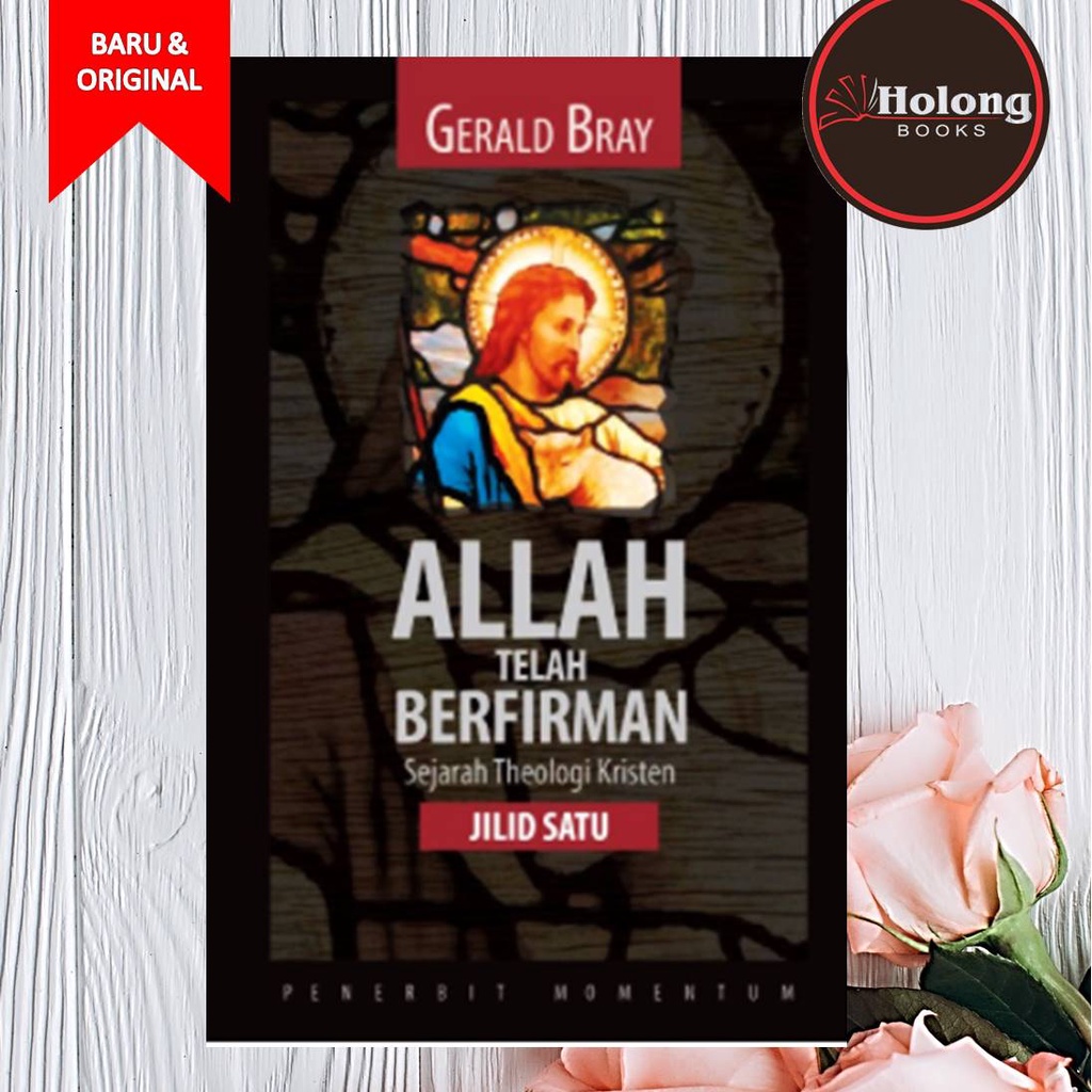 Jual Buku Allah Telah Berfirman Sejarah Theologi Kristen Jilid Lengkap | Shopee Indonesia