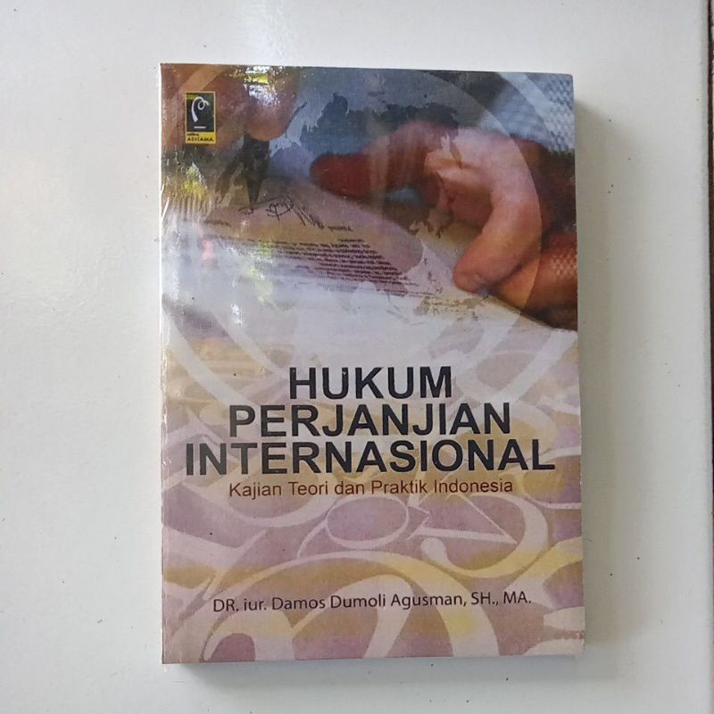 Jual HUKUM PERJANJIAN INTERNASIONAL || Dr. our. Dania Dumoli Agusman, S ...
