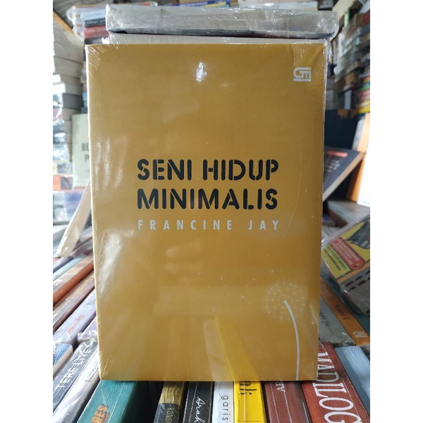 Jual Buku Seni Hidup Minimalis Lengkap Edisi Terbaru Terlengkap Terpopuler by Francine Jay ...