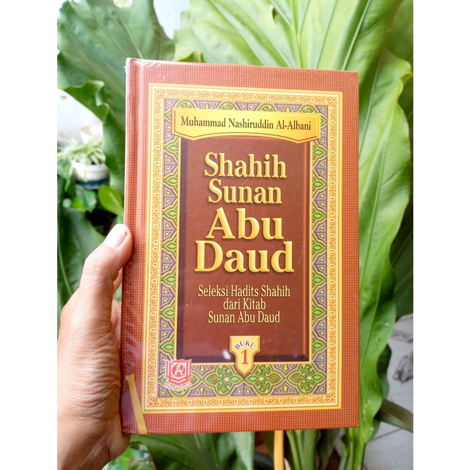 Jual Buku Shahih Sunan Abu Daud Jilid 1 ( Seleksi Hadits Shahih dari ... Jual Buku Shahih Sunan Abu Daud Jilid 1 ( Seleksi Hadits Shahih dari ...