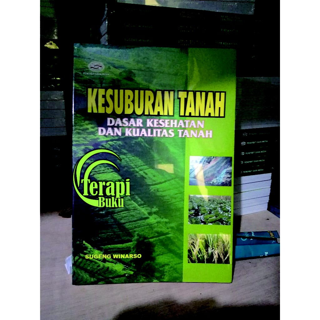 Jual Buku Kesuburan Tanah Dasar Kesehatan dan Kualitas Tanah Ori Terapibuku | Shopee Indonesia