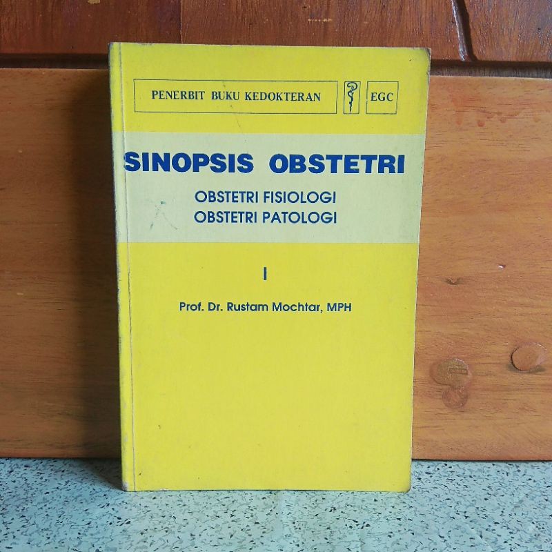 Jual ORIGINAL BUKU SINOPSIS OBSTETRI 1 - SINOPSIS FISIOLOGI - SINOPSIS ...