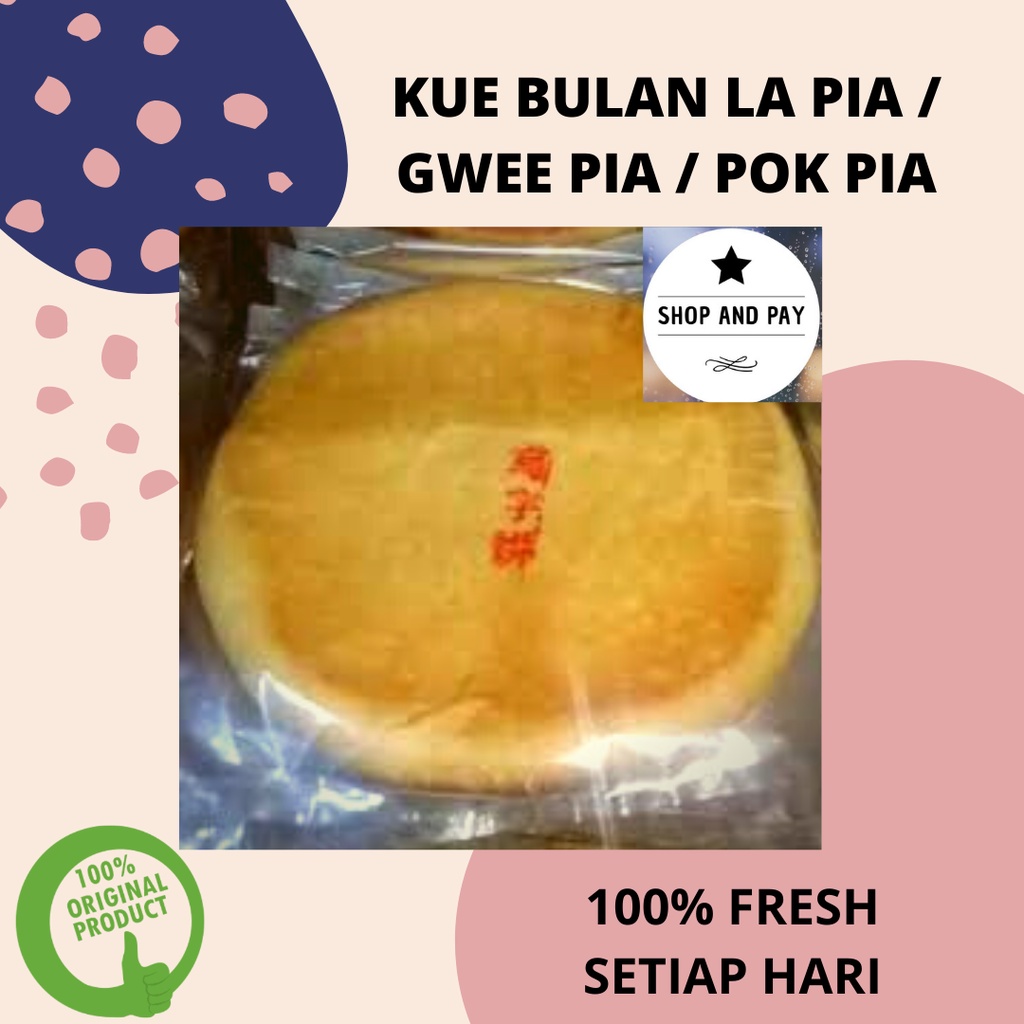 Jual Kue Bulan Pontianak La Pia Gwee Pia Pok Pia Isi Gojin Cuicia | Per ...