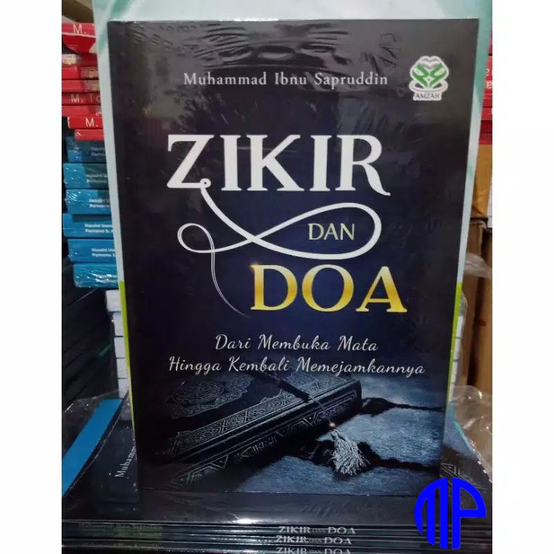 Jual Buku Zikir dan Doa : dari Membuka Mata Hingga Kembali Memejamkannya | Shopee Indonesia