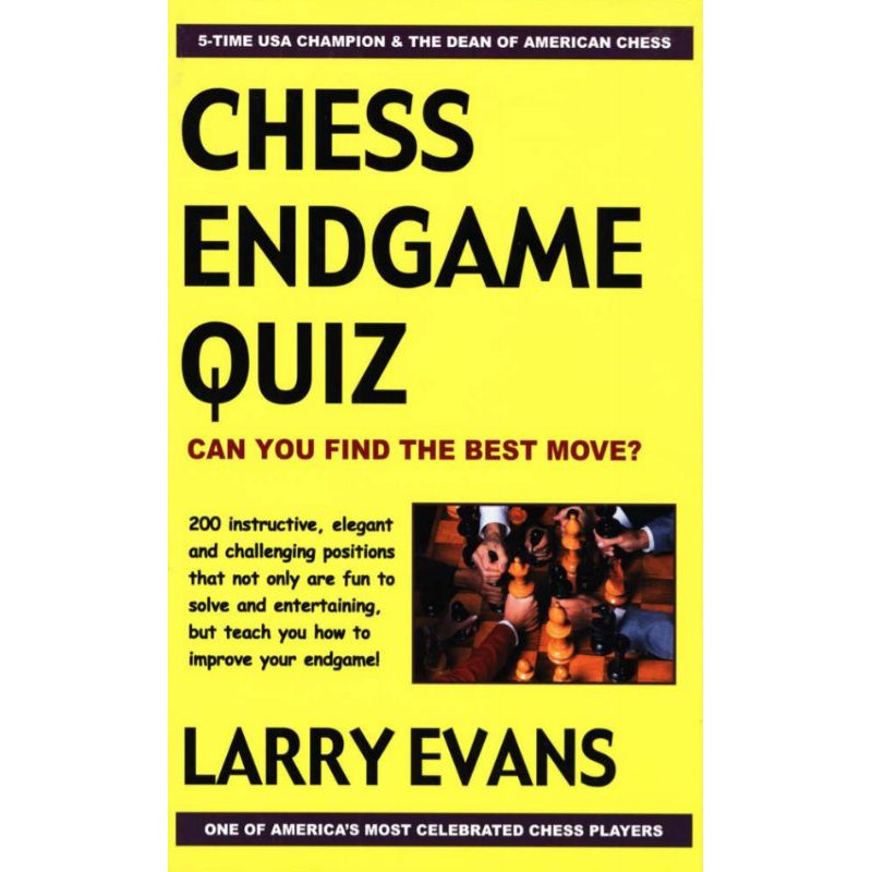 Jual Chess endgame quiz : can you find the best move? by Evans, Larry ...