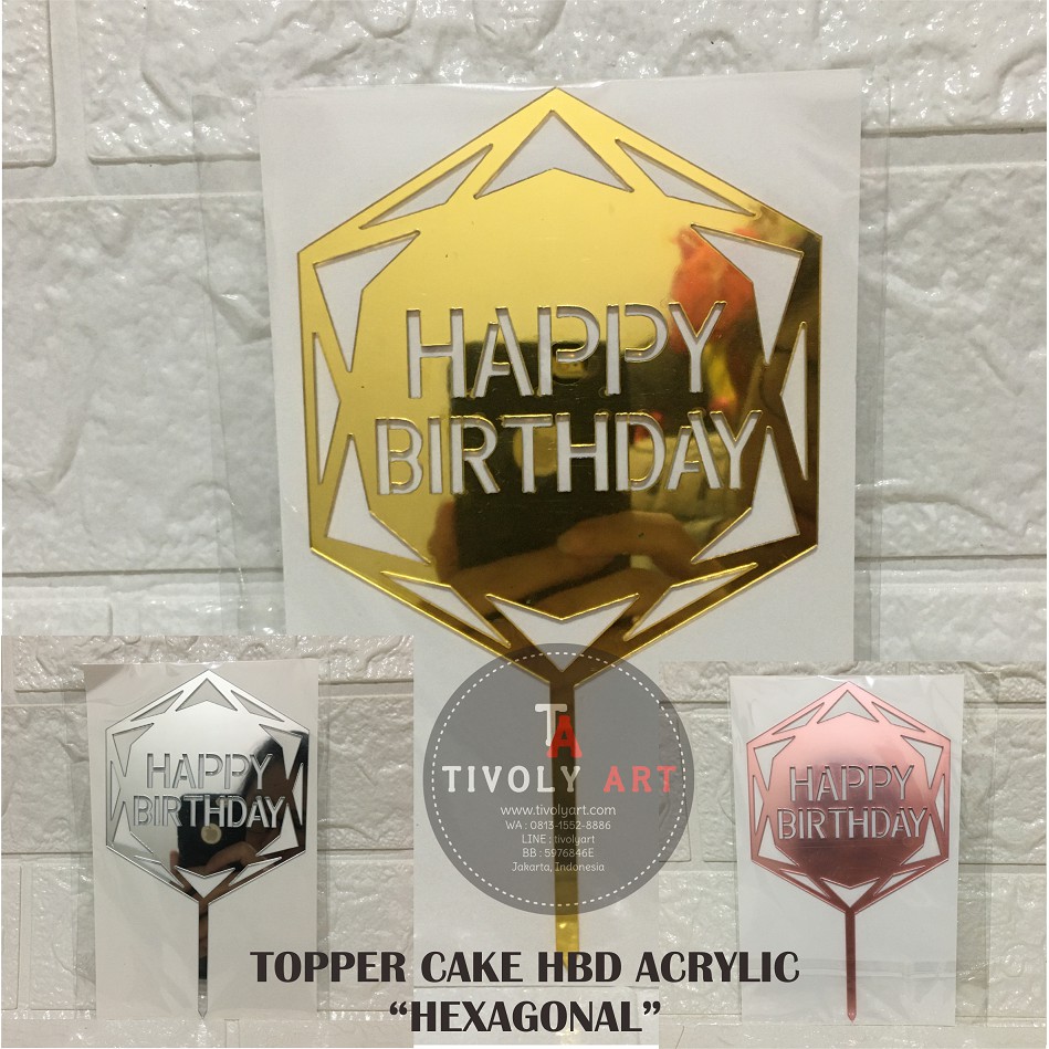 Jual Topper Cake HBD Acrylic HEXAGONAL / Cake Topper Akrilik / Hiasan ...