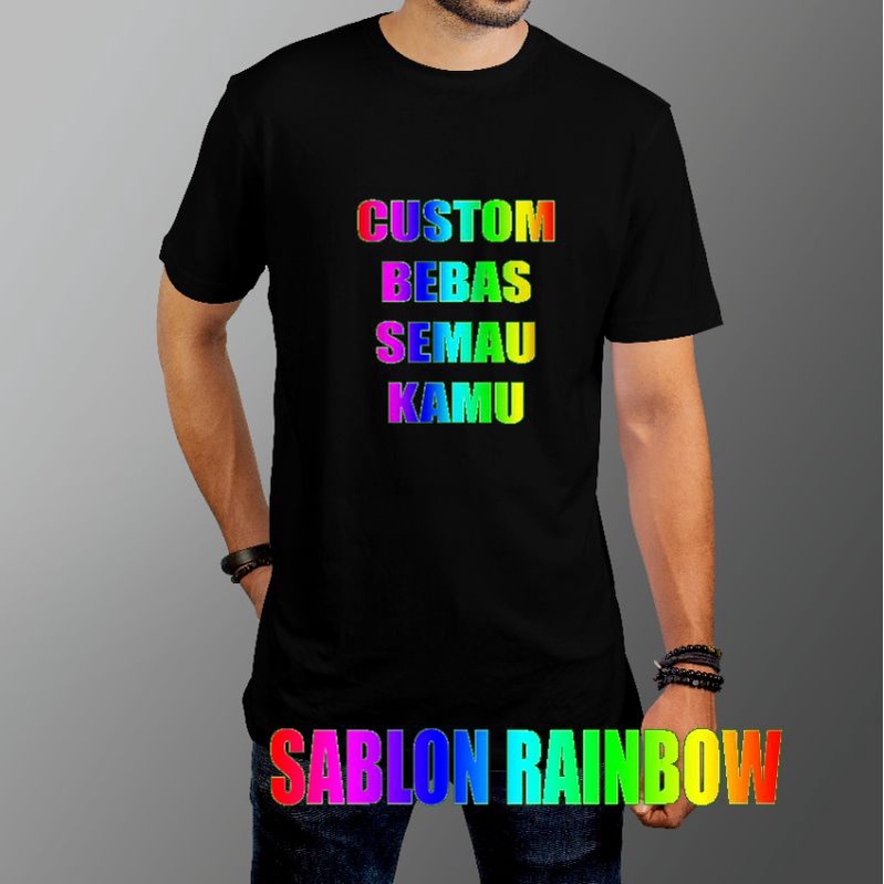 Jual KAOS CUSTOM KATA DAN GAMBAR SABLON PELANGI / SABLON RAINBOW ...