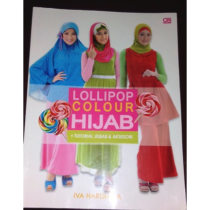 Jual Buku Fashion hijab LOLLIPOP COLOUR HIJAB Tutorial jilbab dan ...