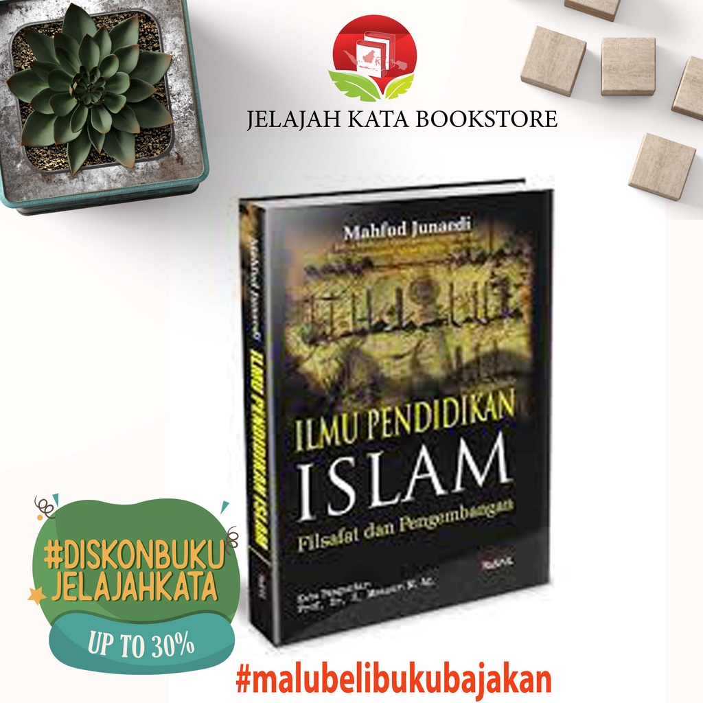 Jual Buku ILMU PENDIDIKAN ISLAM - FILSAFAT DAN PENGEMBANGANNYA - MAHFUD JUNAEDI - RASAIL ...