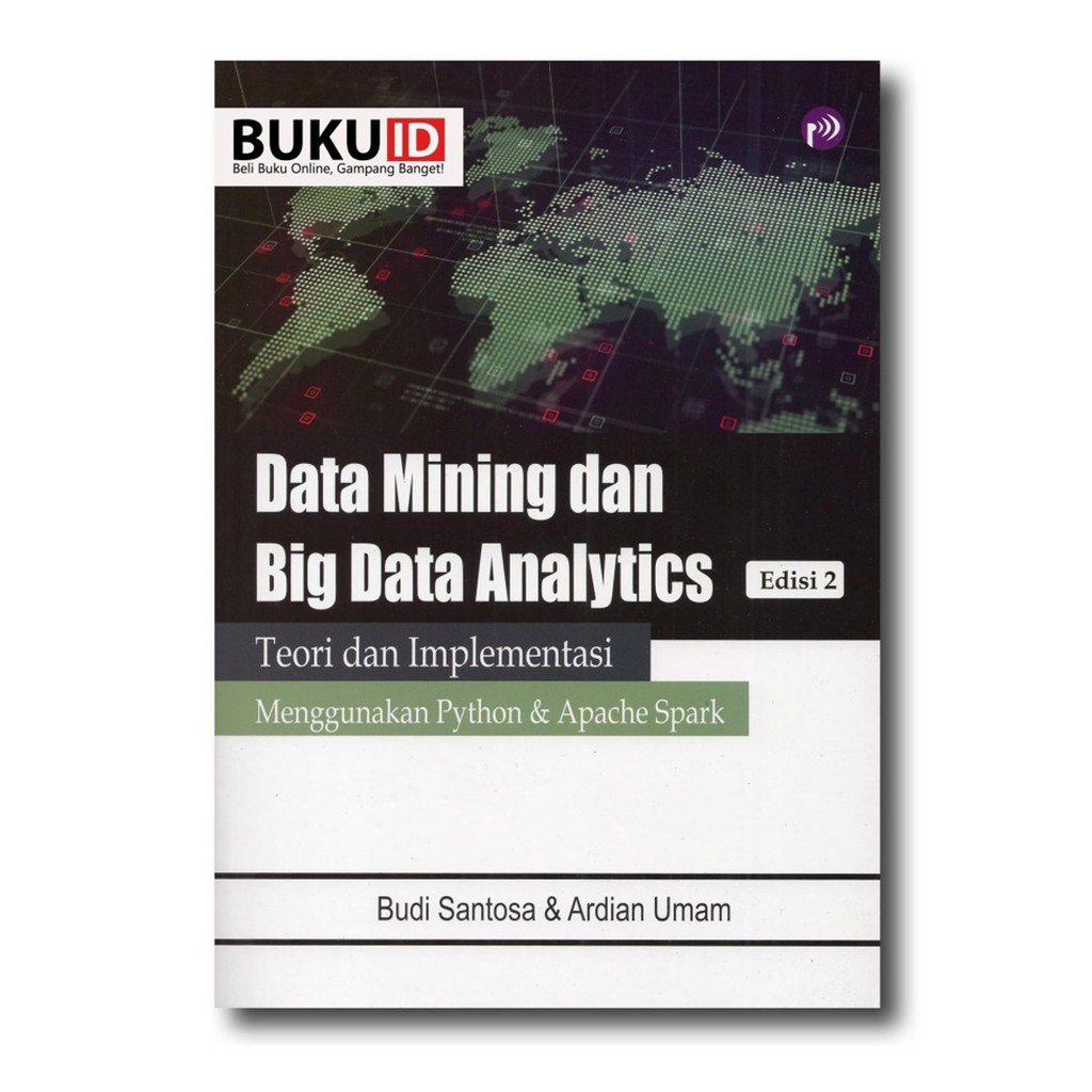 Jual Buku Data Mining dan Big Data Analytics : Teori dan Implementasi | Shopee Indonesia