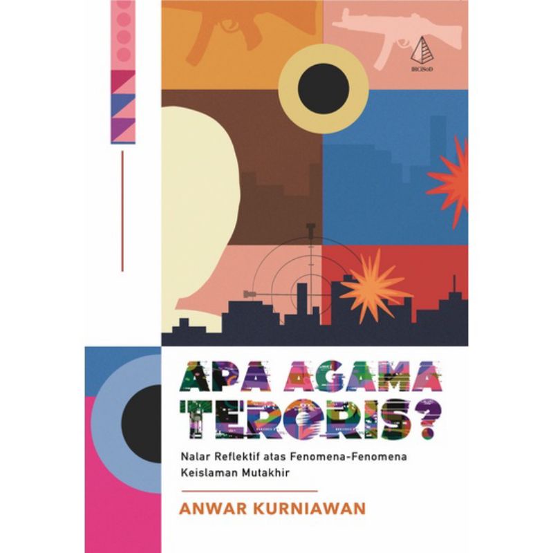 Jual Buku Apa Agama Teroris? : Nalar Reflektif Atas Fenomena-Fenomena ...